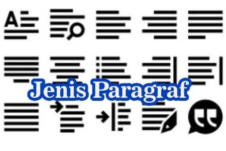5 Jenis Paragraf Dan Cara Menulisnya Yang Baik Dan Benar